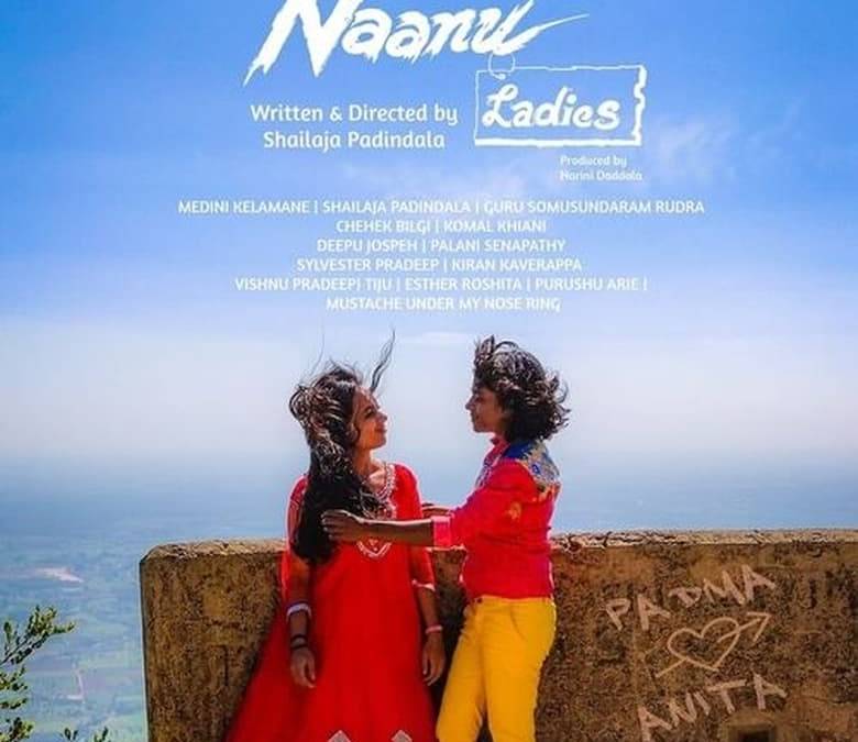 Naanu Ladies Summary, Trailer, Cast, Where to Watch and More
