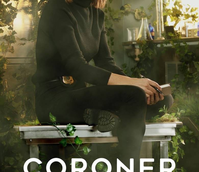 Coroner Summary, Trailer, Season List, Cast, Where to Watch and More