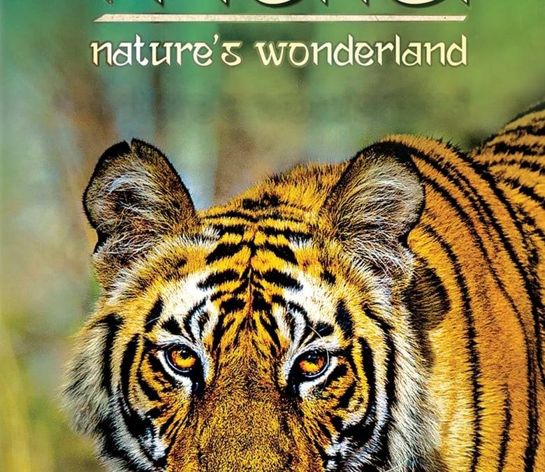 India Nature's Wonderland Summary, Trailer, Season List, Cast, Where to ...