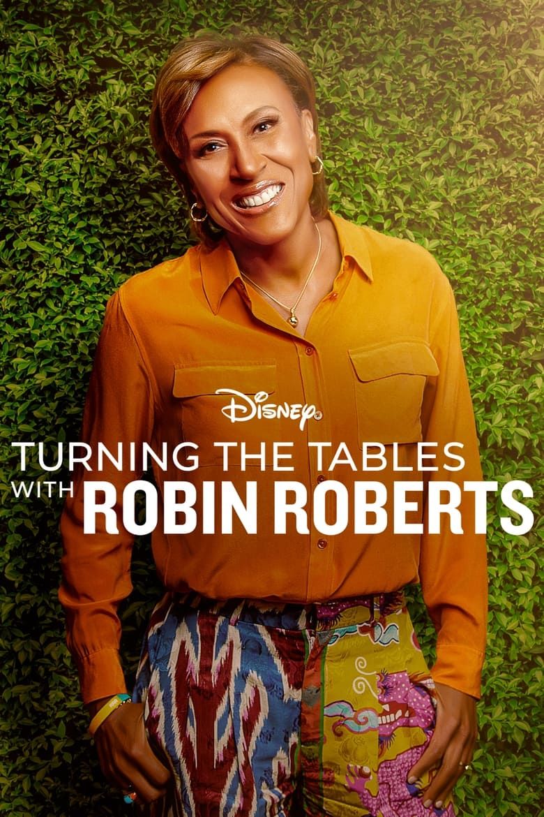 Turning the Tables with Robin Roberts Summary, Latest News, Trailer ...