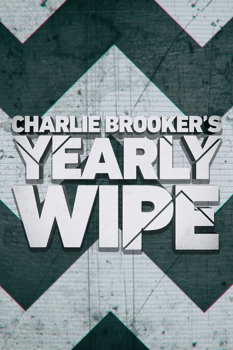 Charlie Brooker's Yearly Wipe Summary, Latest News, Trailer, Season ...