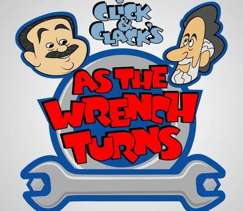 Click and Clack's As the Wrench Turns Summary, Trailer, Season List ...