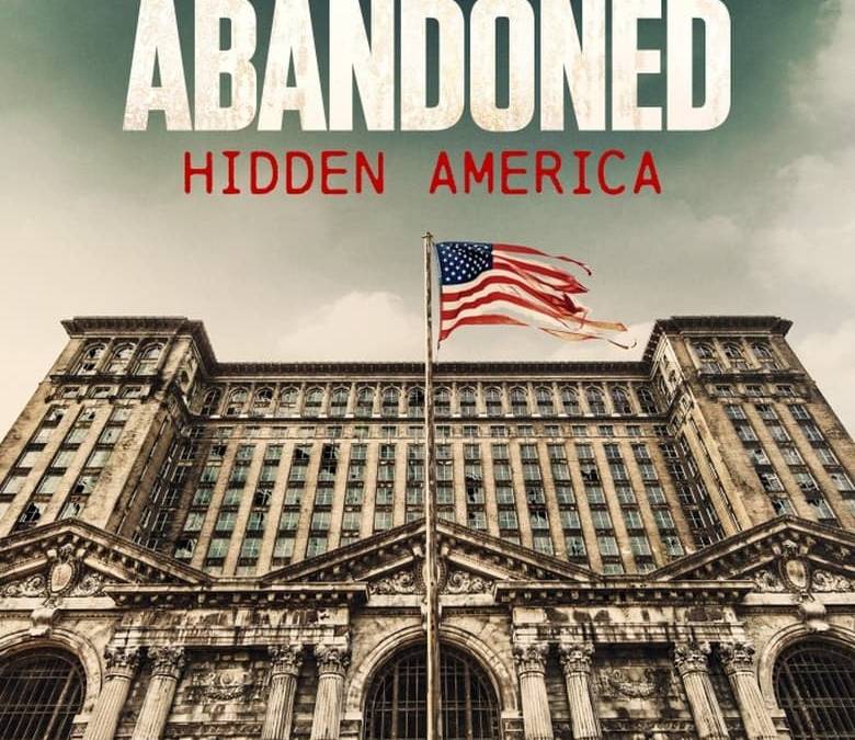 Mysteries of the Abandoned: Hidden America Summary, Trailer, Season ...