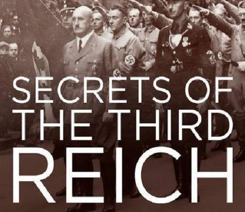 Secrets of the Third Reich Summary, Trailer, Season List, Cast, Where ...