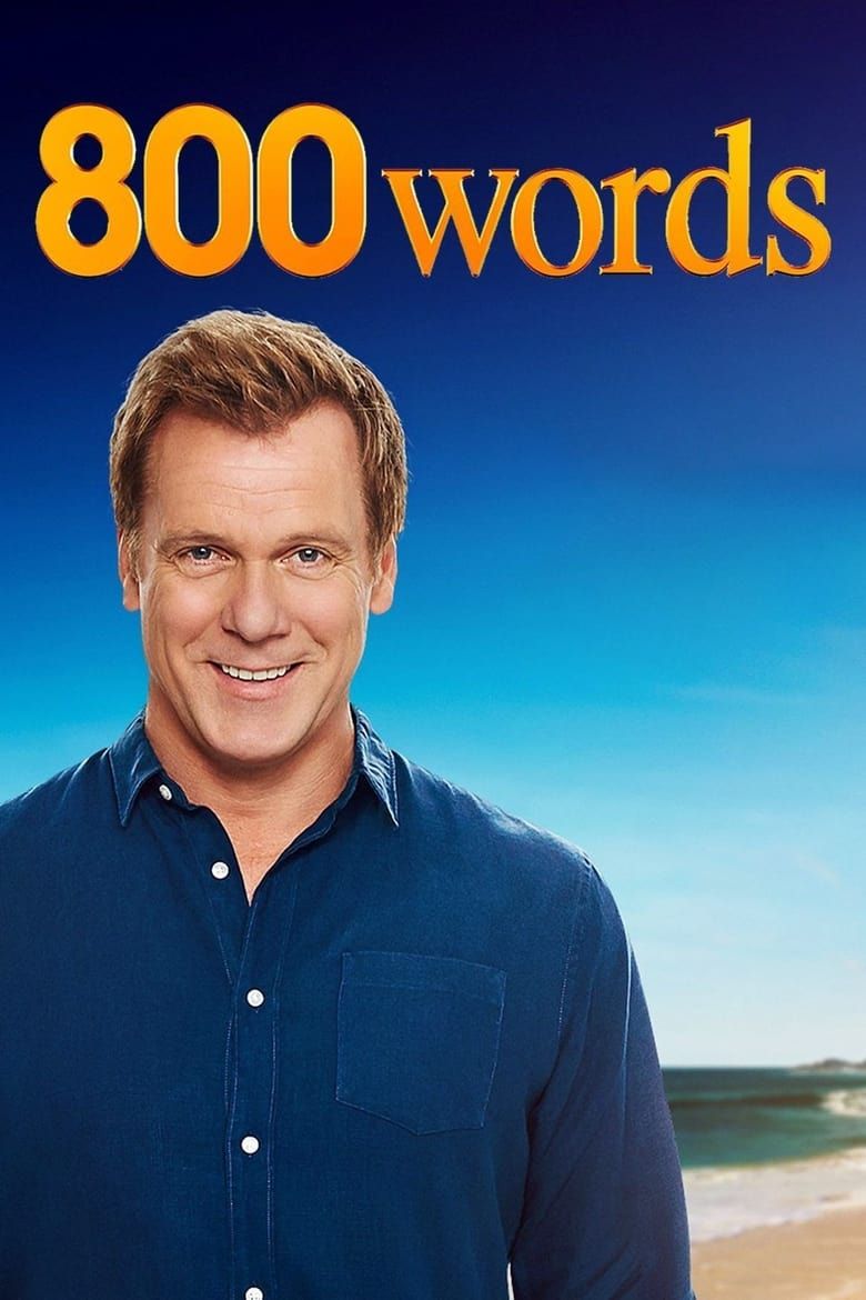 800 Words Summary, Trailer, Season List, Cast, Where to Watch and More