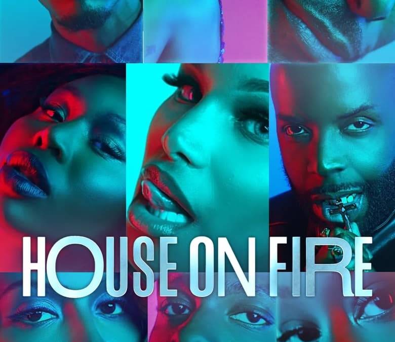 House on Fire Summary, Trailer, Season List, Cast, Where to Watch and More