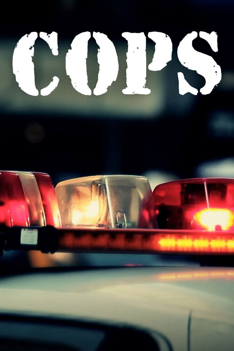 Cops Summary, Trailer, Season List, Cast, Where to Watch and More