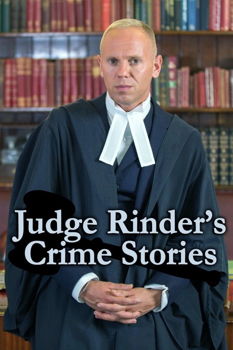 Judge Rinder's Crime Stories Summary, Latest News, Trailer, Season List ...
