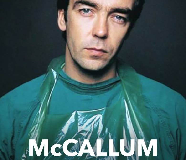McCallum Summary, Trailer, Season List, Cast, Where to Watch and More