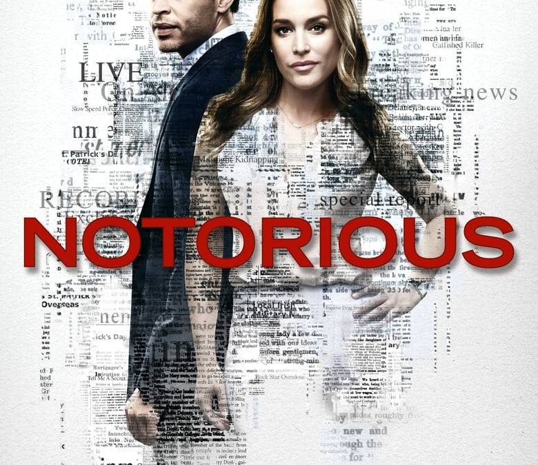 Notorious Summary, Trailer, Season List, Cast, Where to Watch and More