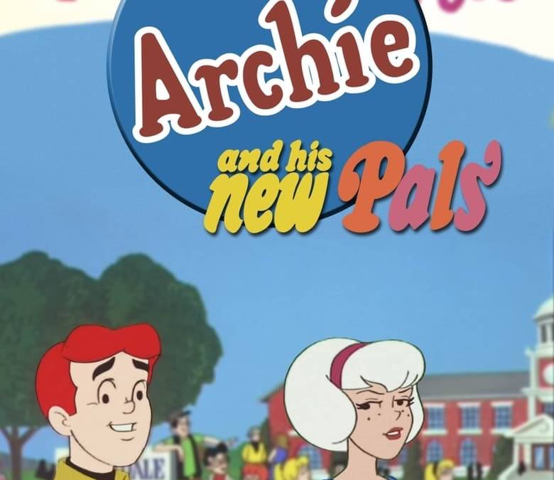 Archie and His New Pals Summary, Trailer, Season List, Cast, Where to ...