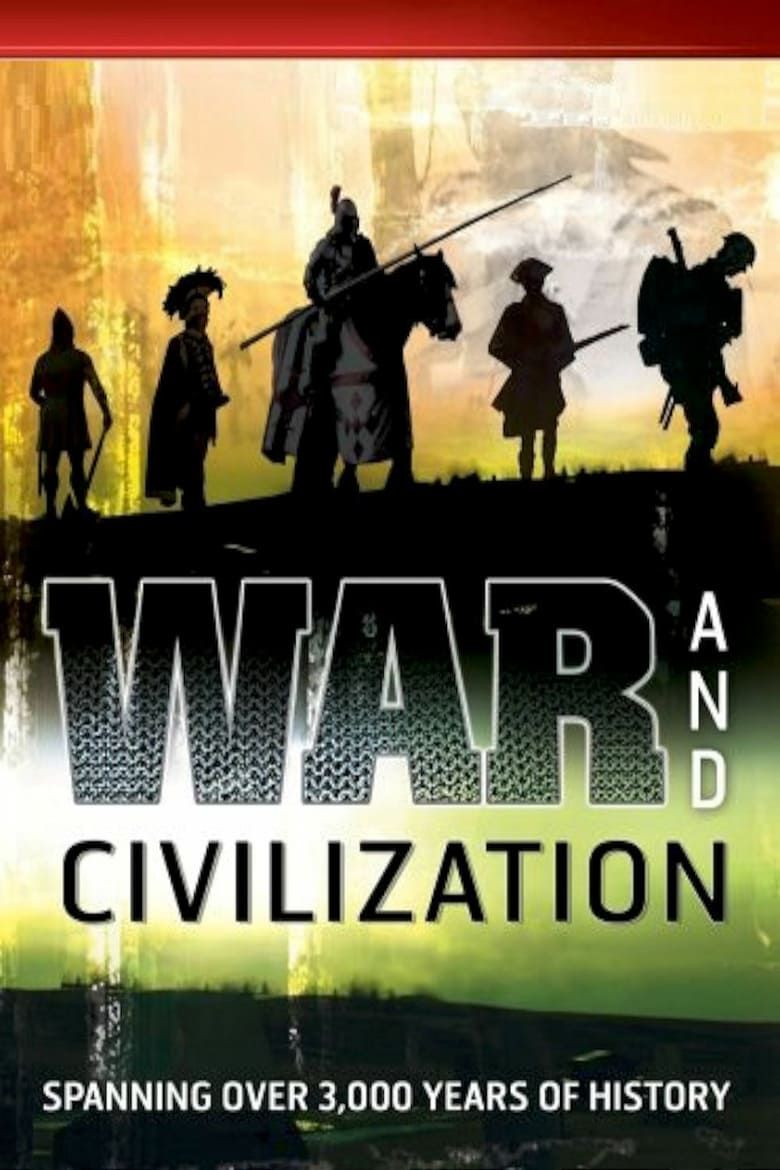 War and Civilization Summary, Latest News, Trailer, Season List, Cast ...