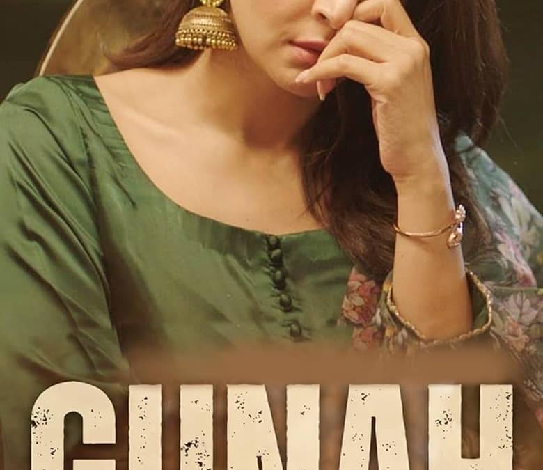 Gunah Summary, Trailer, Season List, Cast, Where to Watch and More
