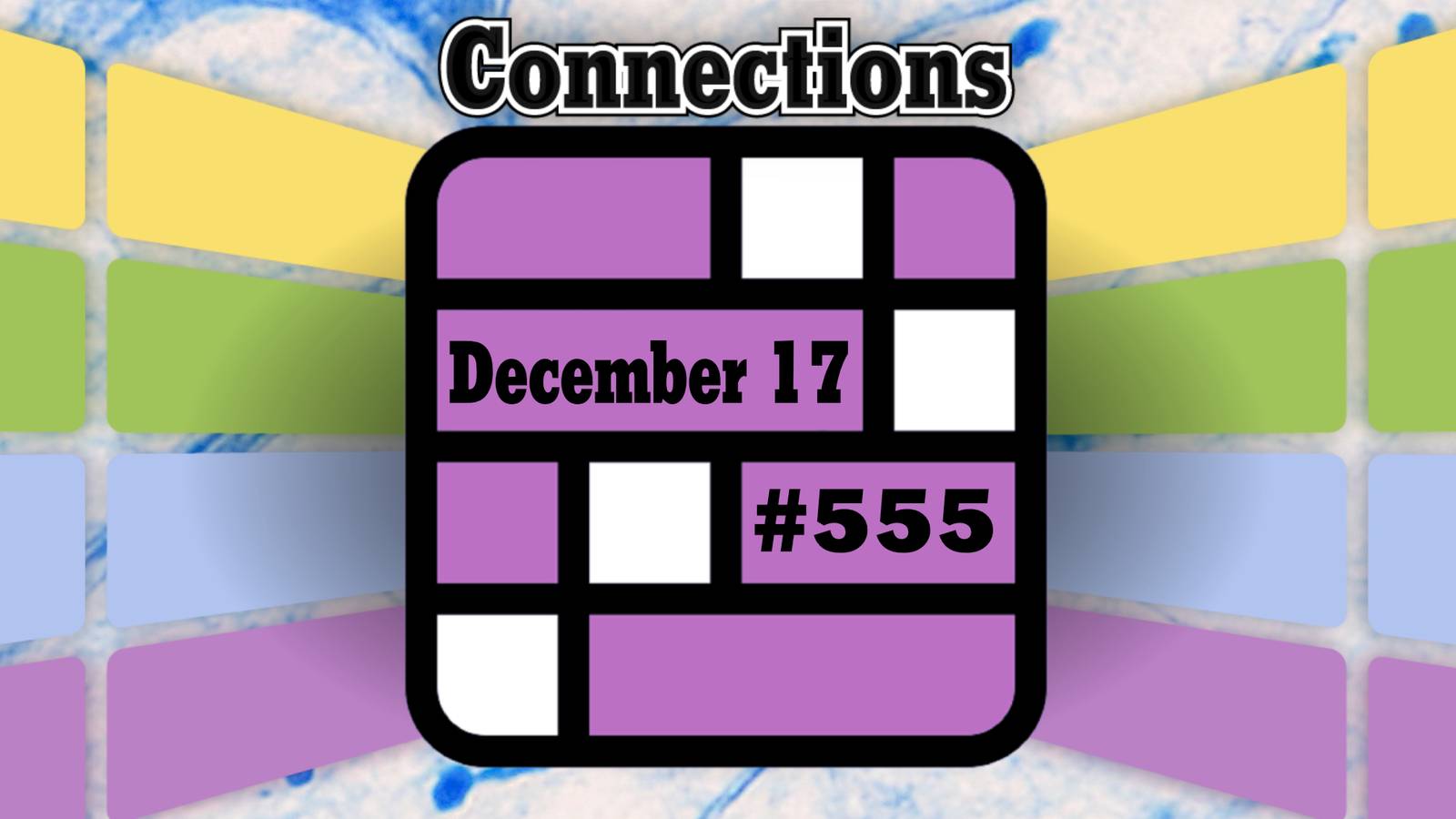 Today's Connections Hints & Answers For December 17, 2024 (Puzzle #555)