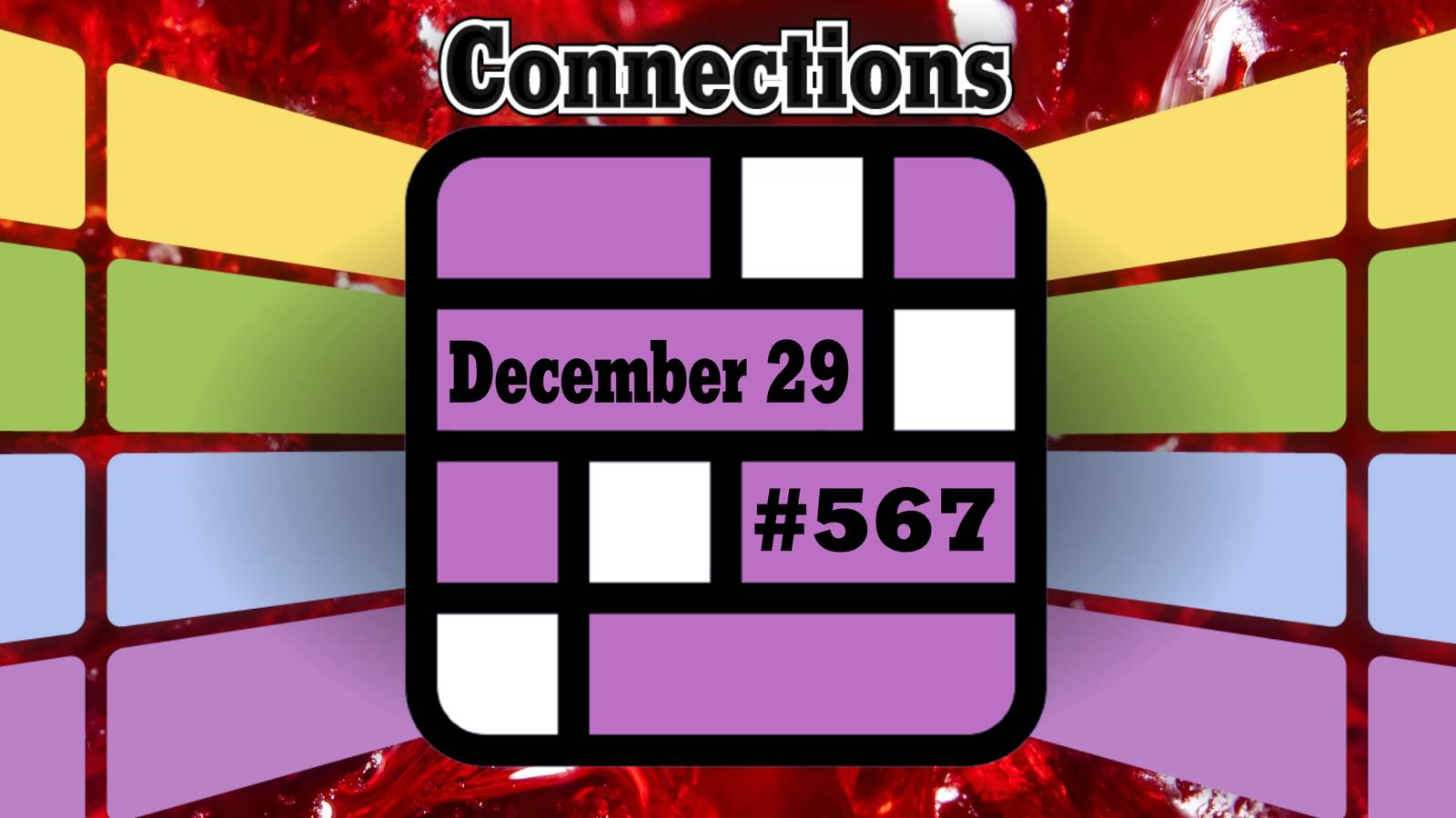 Today's Connections Hints & Answers For December 29, 2024 (Puzzle #567)
