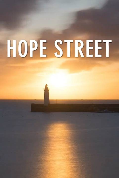 Hope Street Summary, Trailer, Season List, Cast, Where to Watch and More