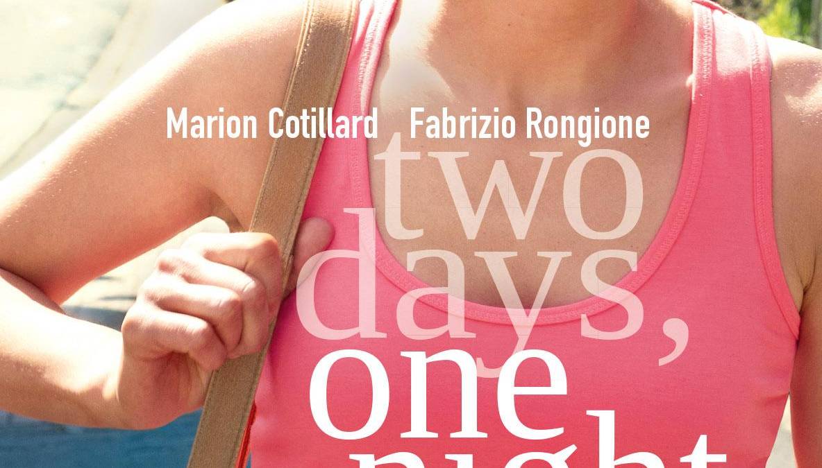 Two Days, One Night Summary, Trailer, Cast, Where to Watch and More