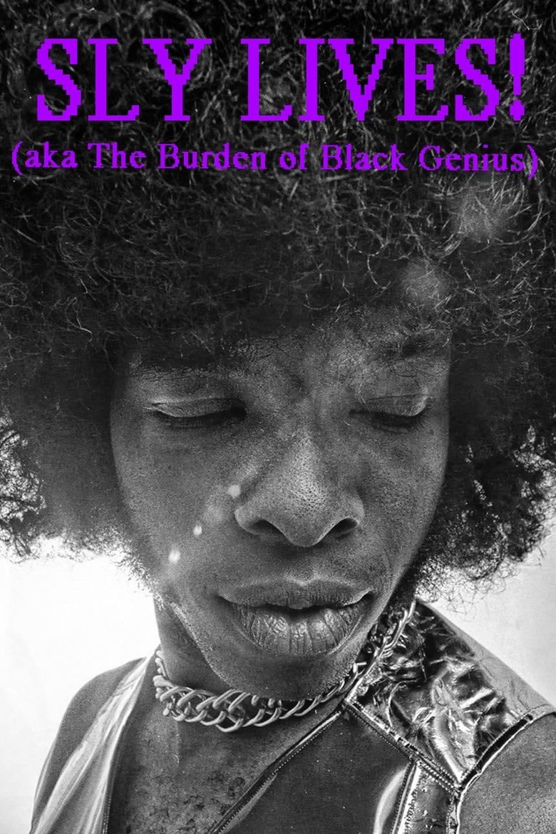 SLY LIVES! (aka The Burden of Black Genius) Summary, Latest News ...