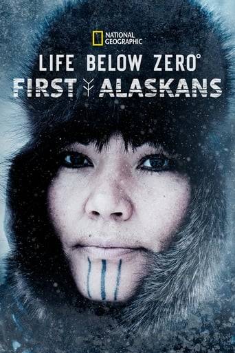 Life Below Zero: First Alaskans - Season 1 Summary, Trailer, Cast, and More