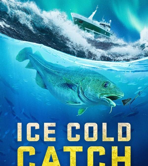 Ice Cold Catch Summary, Trailer, Season List, Cast, Where to Watch and More