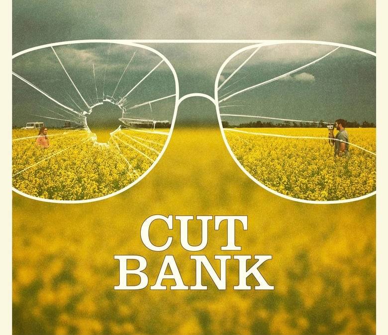 Cut Bank Summary, Trailer, Cast, Where to Watch and More