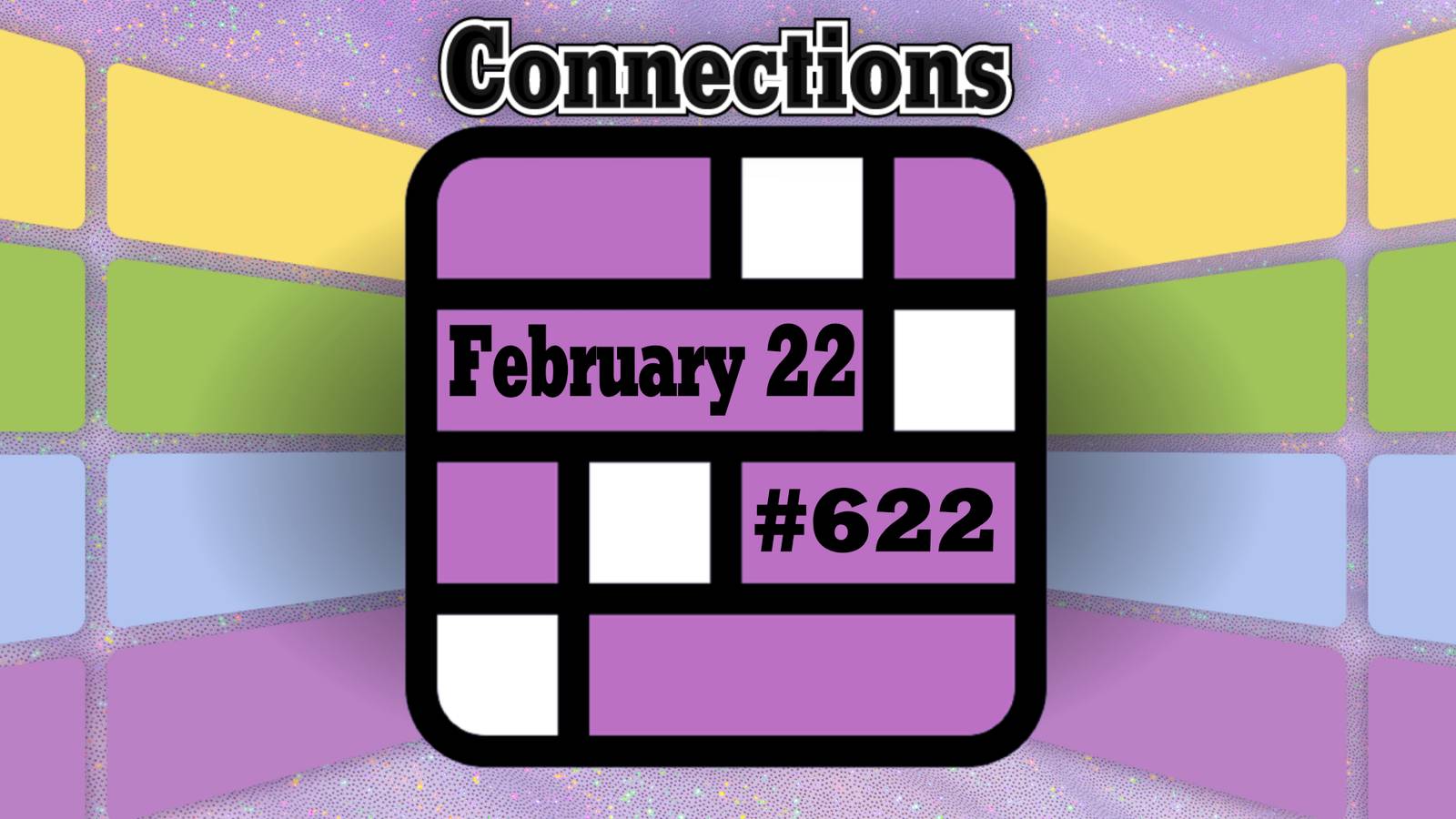 Today's Connections Hints & Answers For February 22, 2025 (Puzzle #622)