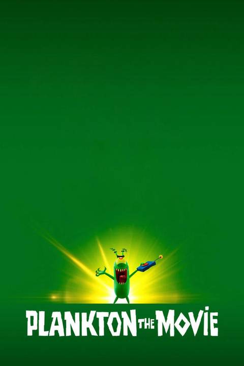 Plankton: The Movie Summary, Trailer, Cast, Where to Watch and More