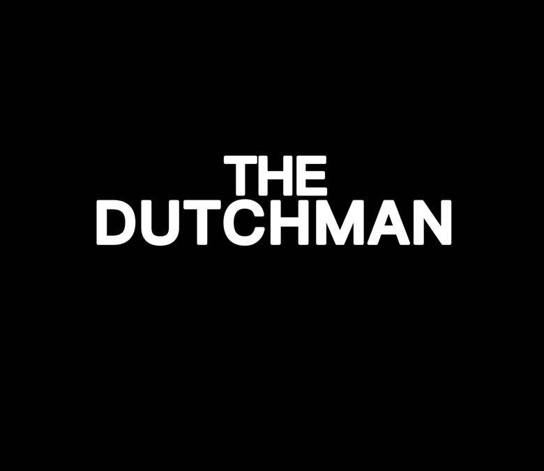 The Dutchman Summary, Trailer, Cast, Where to Watch and More