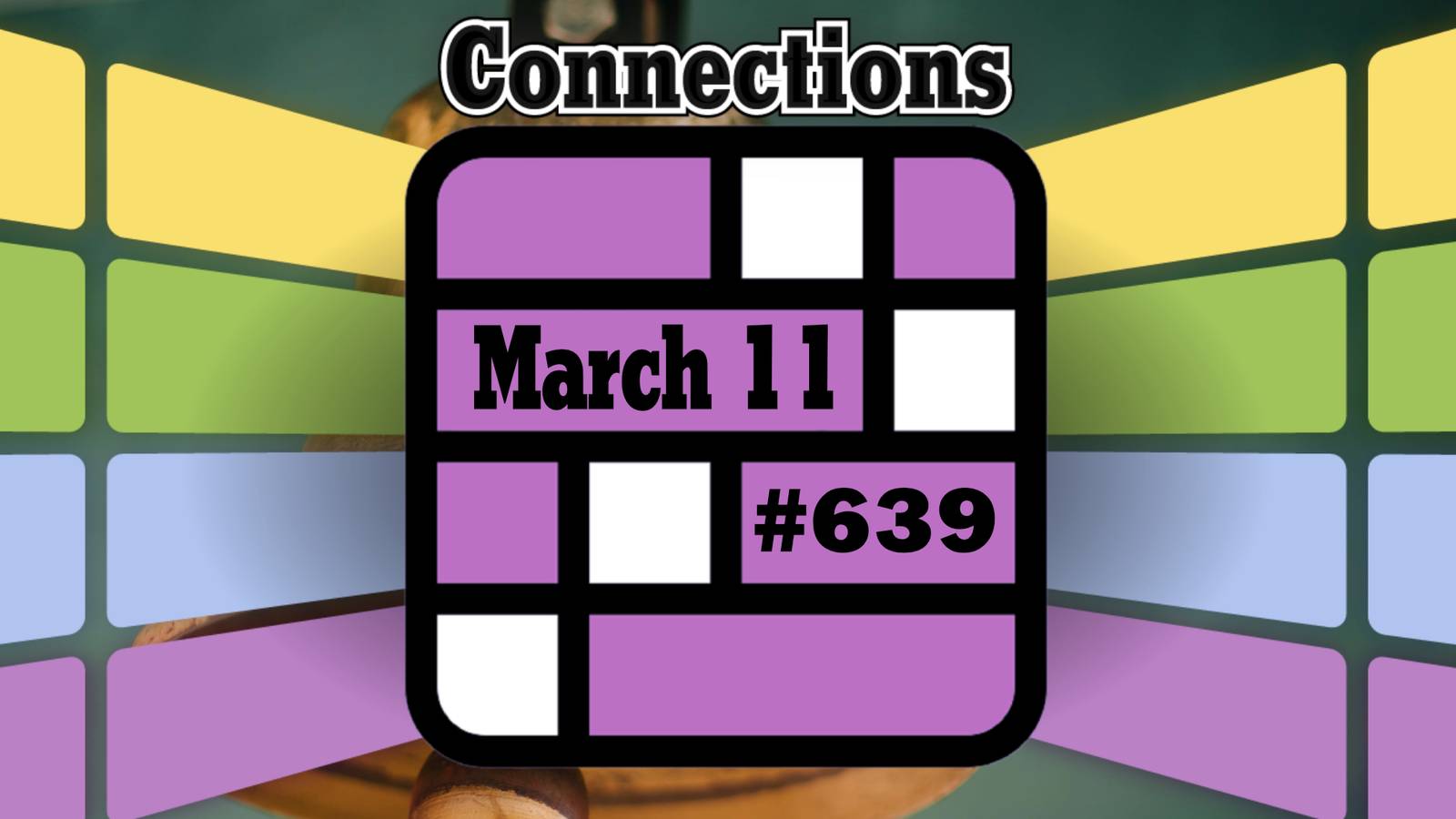 Today's Connections Hints & Answers For March 11, 2025 (Puzzle #639)