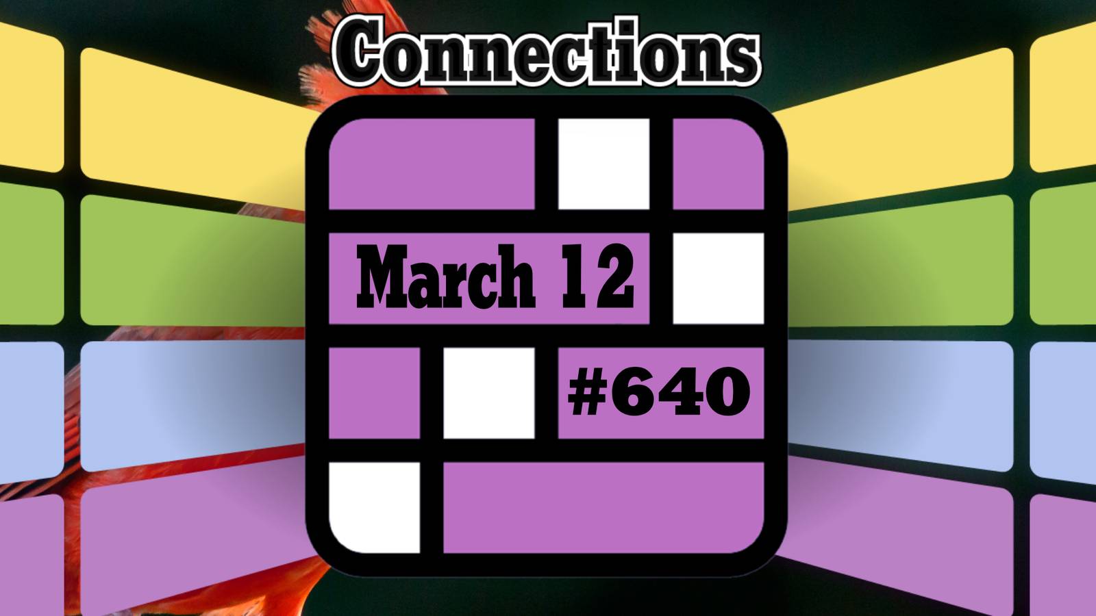 Today's Connections Hints & Answers For March 12, 2025 (Puzzle #640)