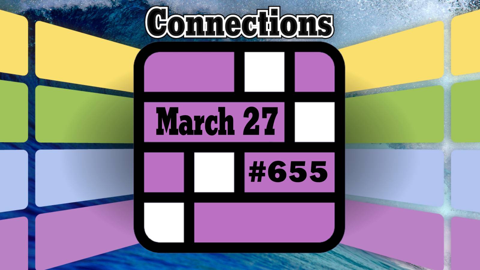 Today's Connections Hints & Answers For March 27, 2025 (Puzzle #655)