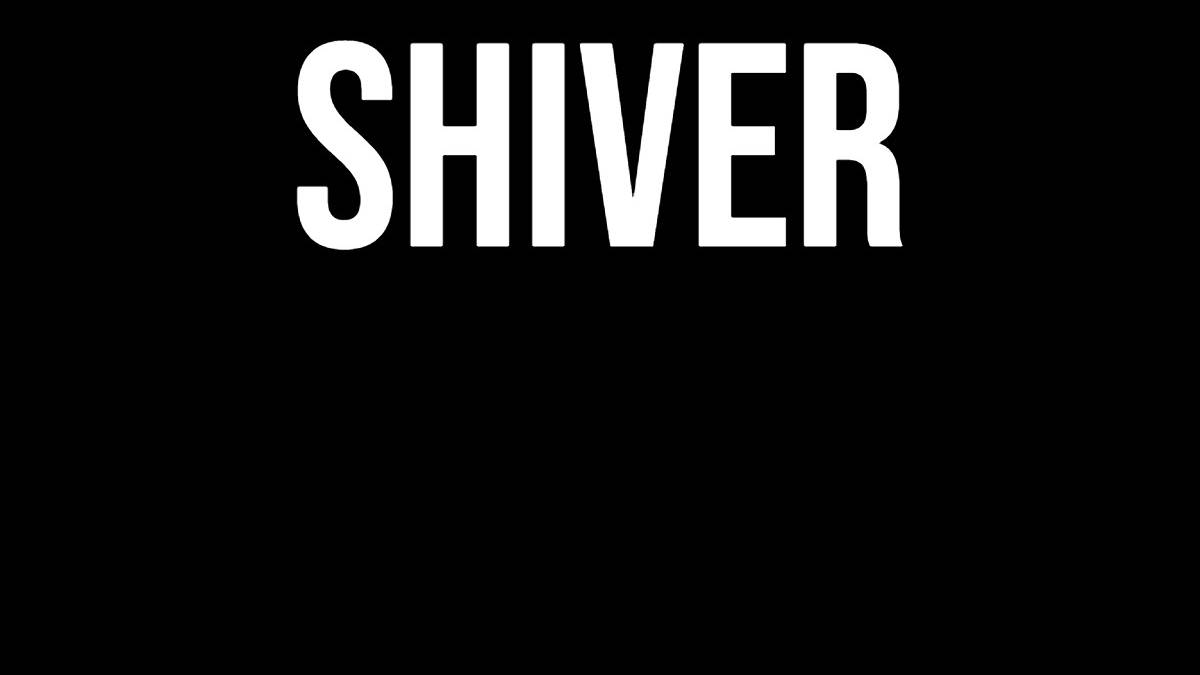 Shiver Summary, Trailer, Cast, Where to Watch and More