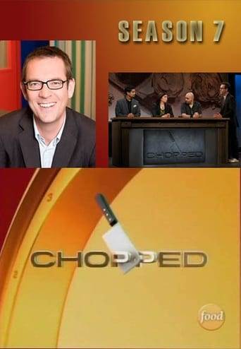 Chopped - Season 7 Summary, Trailer, Cast, and More