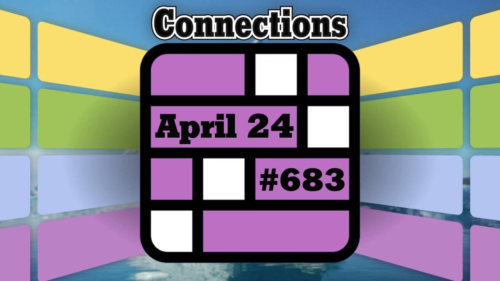 Today's Connections Hints & Answers For April 24, 2025 (Puzzle #683)