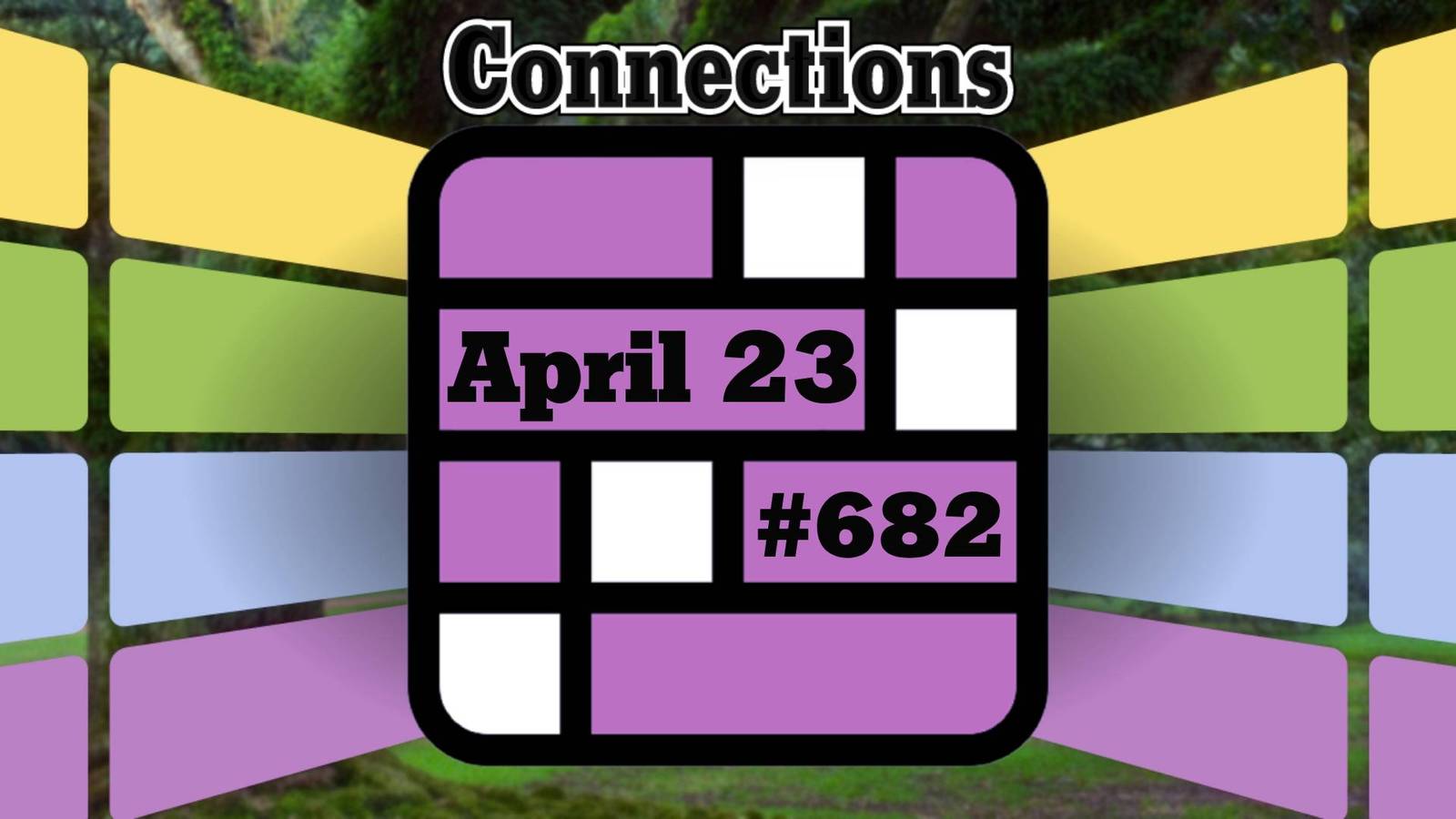 Today's Connections Hints & Answers For April 23, 2025 (Puzzle #682)