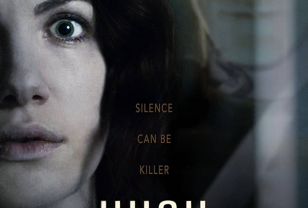 Hush Summary, Trailer, Cast, Where to Watch and More