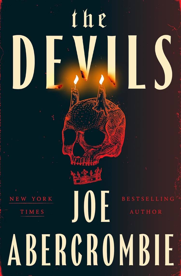 The Devils Review: Joe Abercrombie's New Fantasy Book Is Wickedly Fun & Doesn't Hold Back
