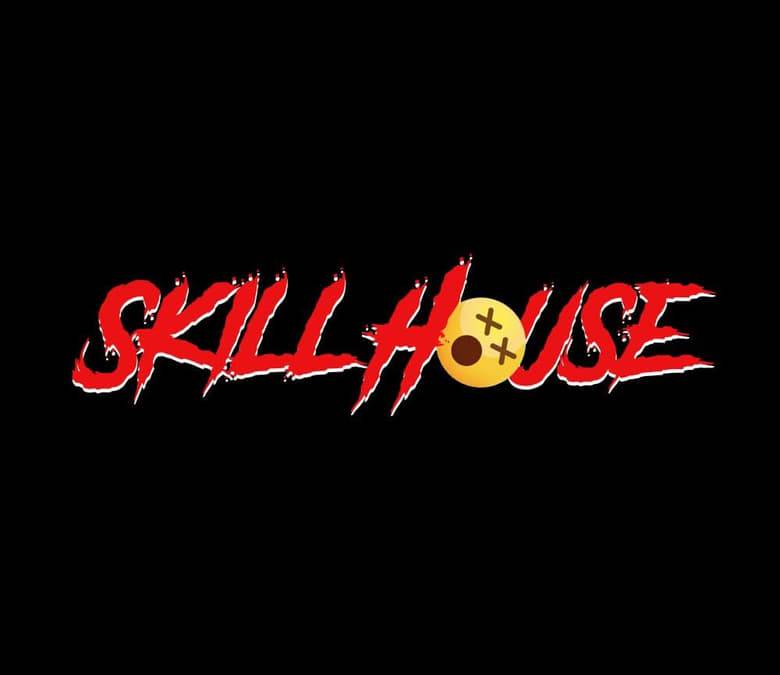 Skill House Summary, Trailer, Cast, Where to Watch and More