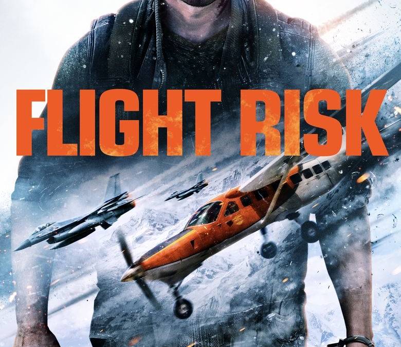 Flight Risk Summary, Trailer, Cast, Where to Watch and More