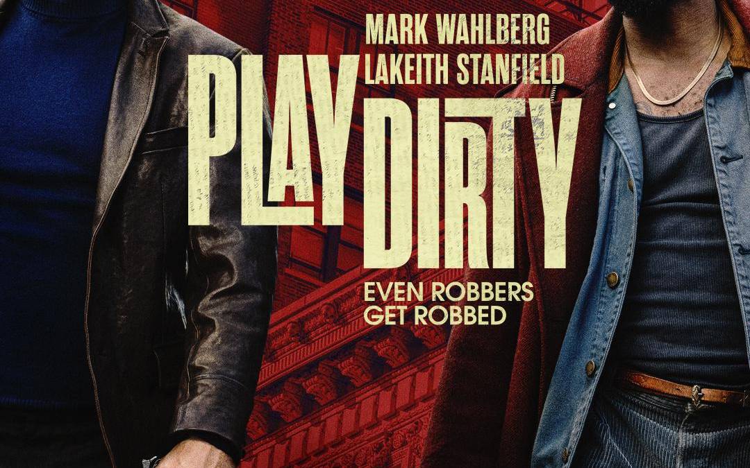 Play Dirty Summary, Trailer, Cast, Where to Watch and More