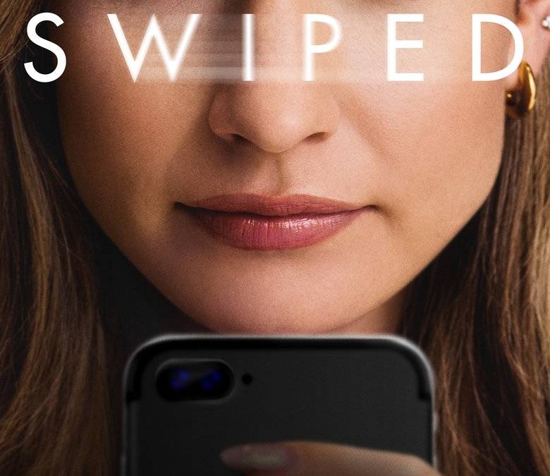 Swiped Summary, Latest News, Trailer, Cast, Where to Watch and More