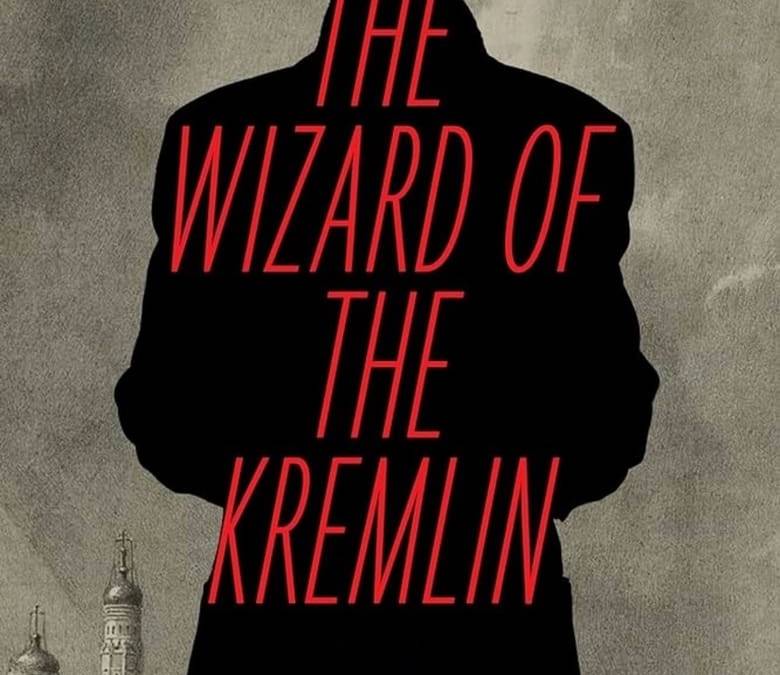 The Wizard of the Kremlin Summary, Trailer, Cast, Where to Watch and More