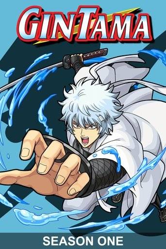 Gintama - Season 1 Summary, Trailer, Cast, and More