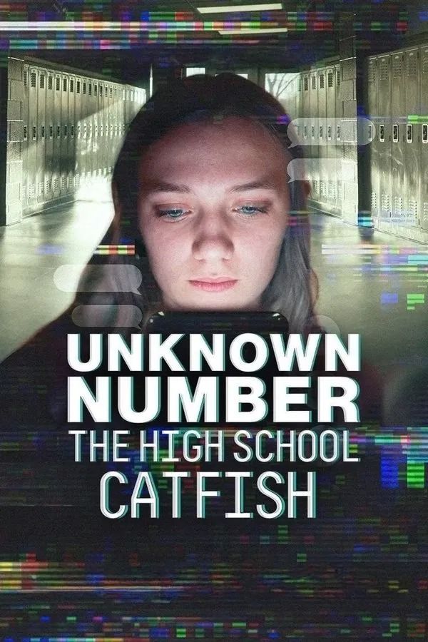 Unknown Number: The High School Catfish Summary, Trailer, Cast, Where to Watch and More