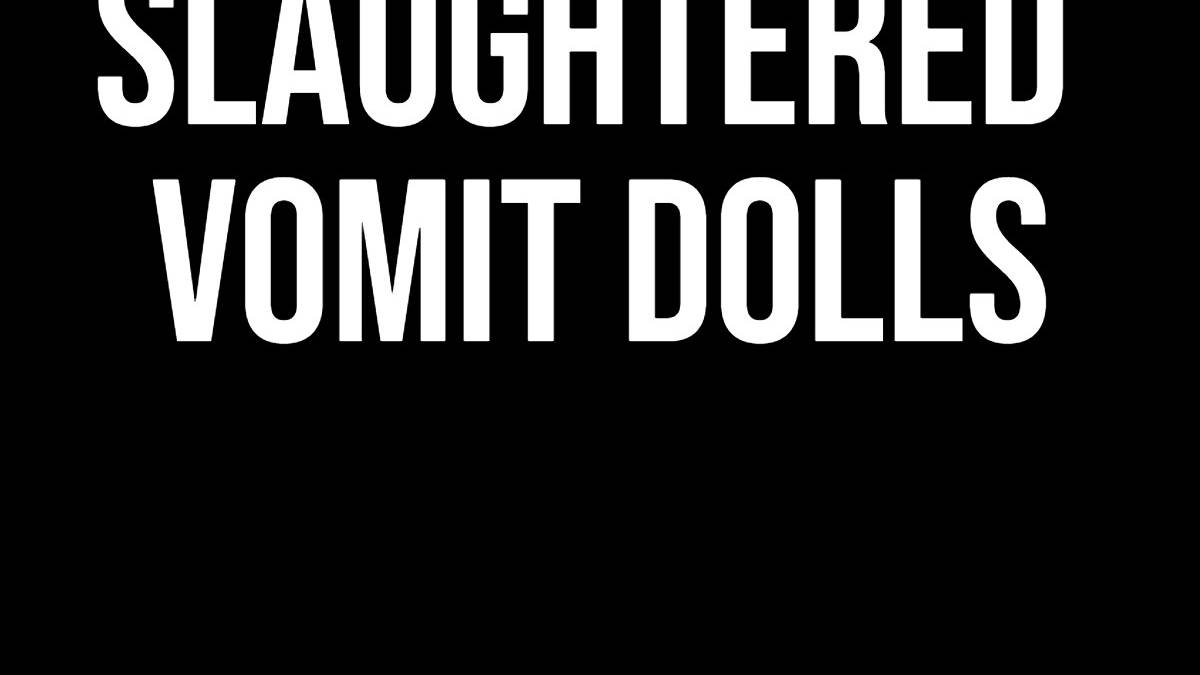 Slaughtered Vomit Dolls Summary, Trailer, Cast, Where to Watch and More