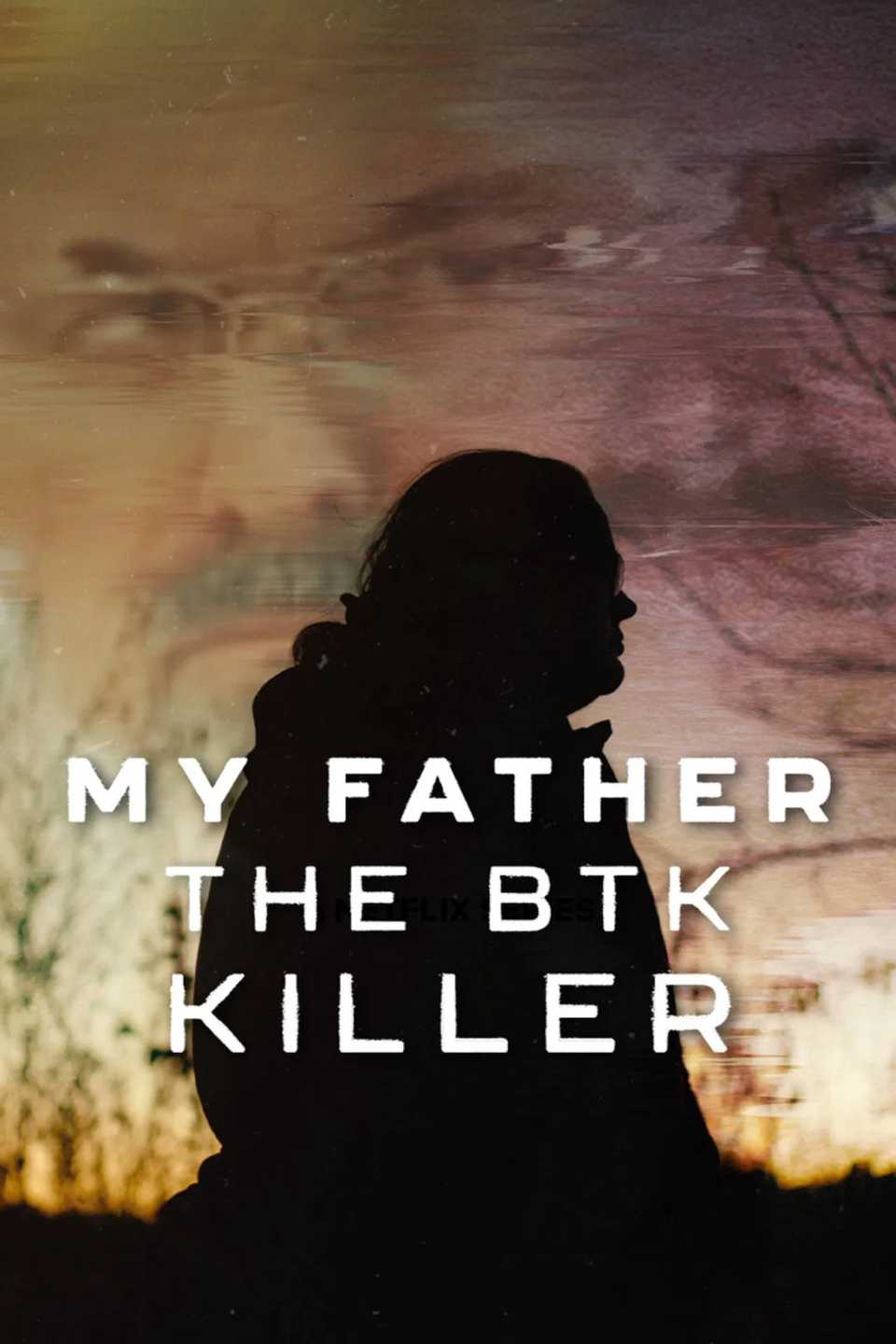 My Father, The BTK Killer: A Chilling Netflix Documentary on a ...