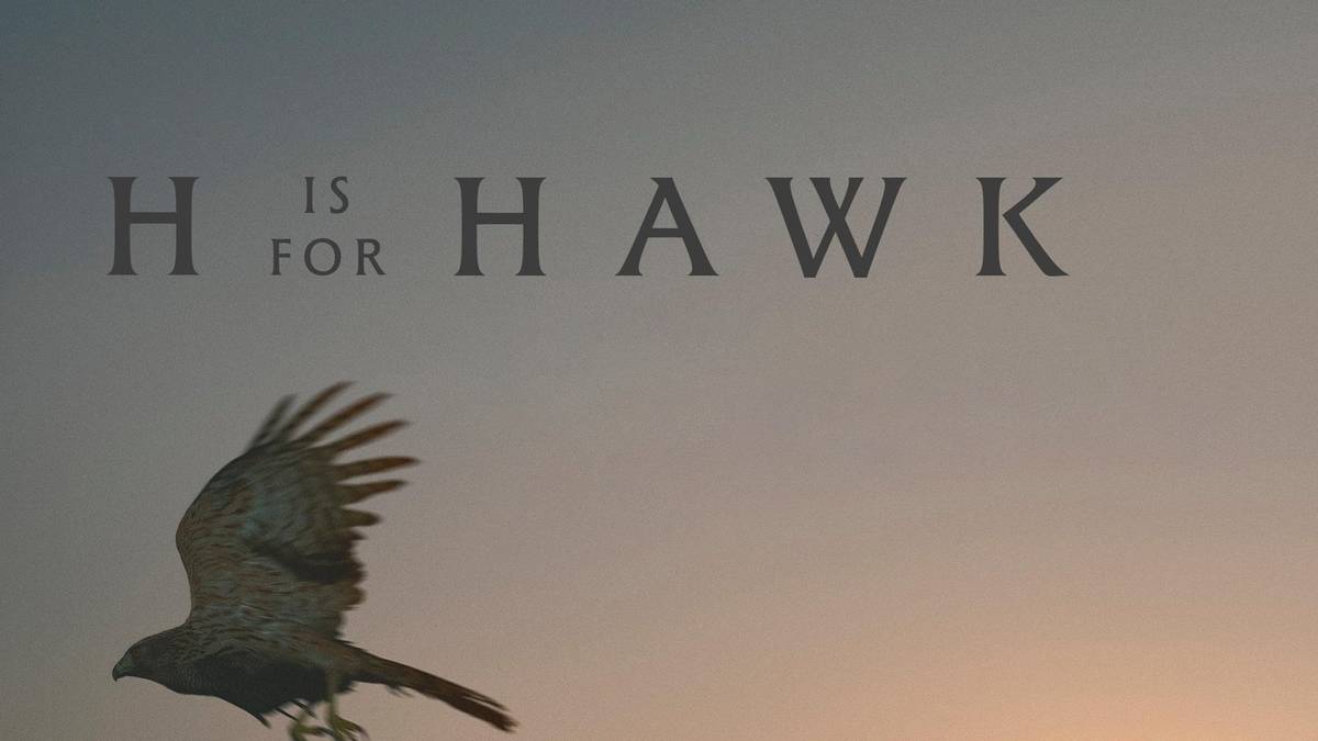 H is for Hawk Summary, Trailer, Cast, Where to Watch and More