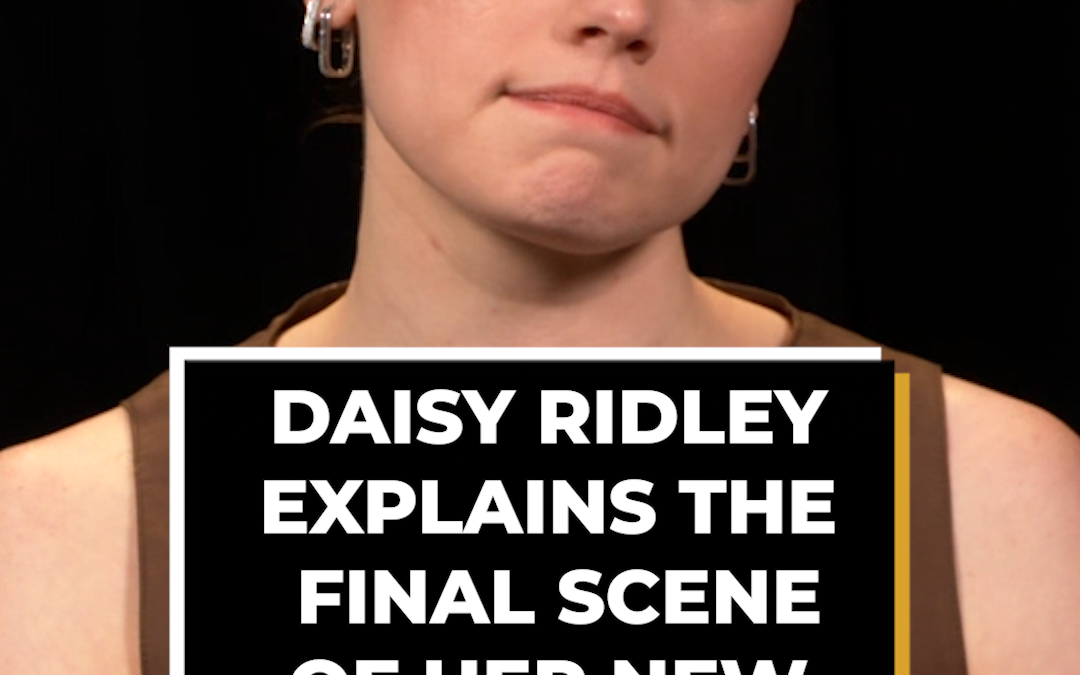 Daisy Ridley Explains Final Scene Of New Zombie Film We Bury The Dead