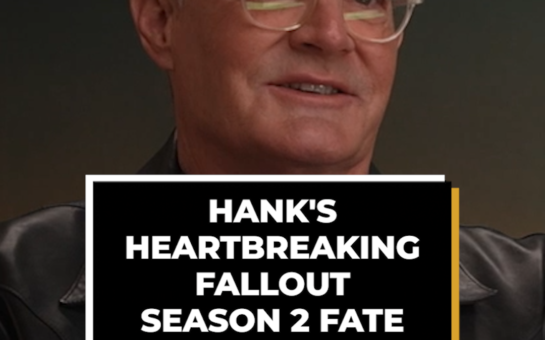 Hank's Heartbreaking Fallout Season 2 Fate Broken Down By Kyle MacLachlan