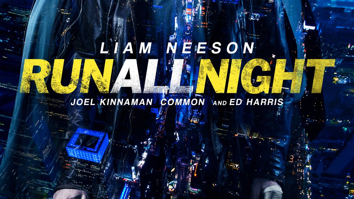 Run All Night Summary, Trailer, Cast, Where to Watch and More